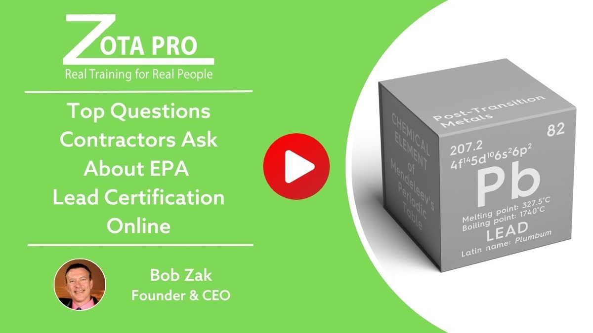 Top Questions Contractors Ask About EPA Lead Certification Online | ZOTA Professional Training