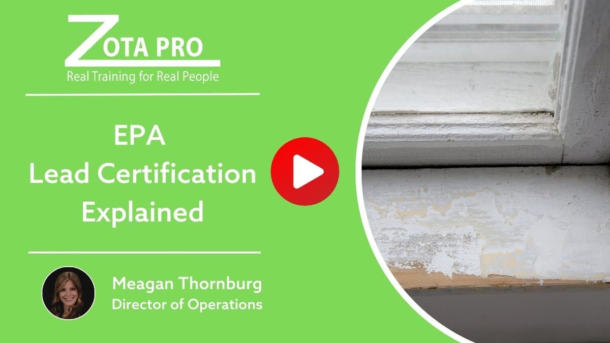 EPA Lead Certification Explained: Which Course Is Right for You? | ZOTA Professional Training